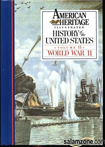 American Heritage Illustrated History of the United States Vol. 15 ...