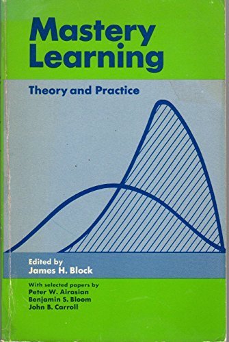 Mastery Learning: Theory and Practice by Peter W. Airasian (1971-06-03 ...