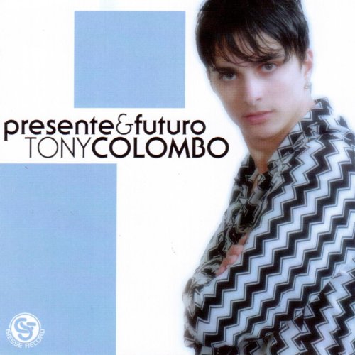 Écouter Presente e futuro de Tony Colombo sur Amazon Music Unlimited