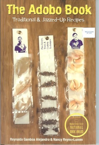 The Adobo Book - Traditional & Jazzed-Up Recipes: REYNALDO GAMBOA ...