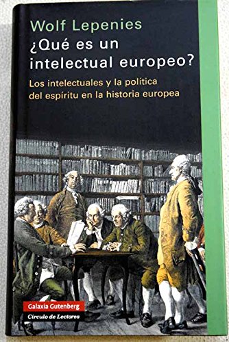 ¿Qué Es Un Intelectual Europeo? : Lepenies, Wolf: Amazon.es: Libros