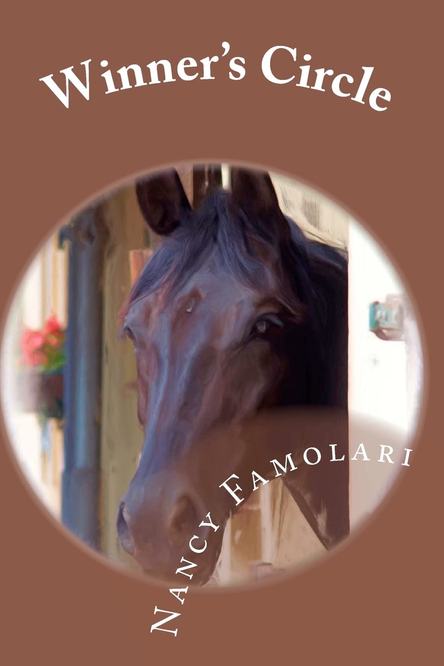 Winner's Circle: Famolari, Nancy: 9781460951477: Amazon.com: Books