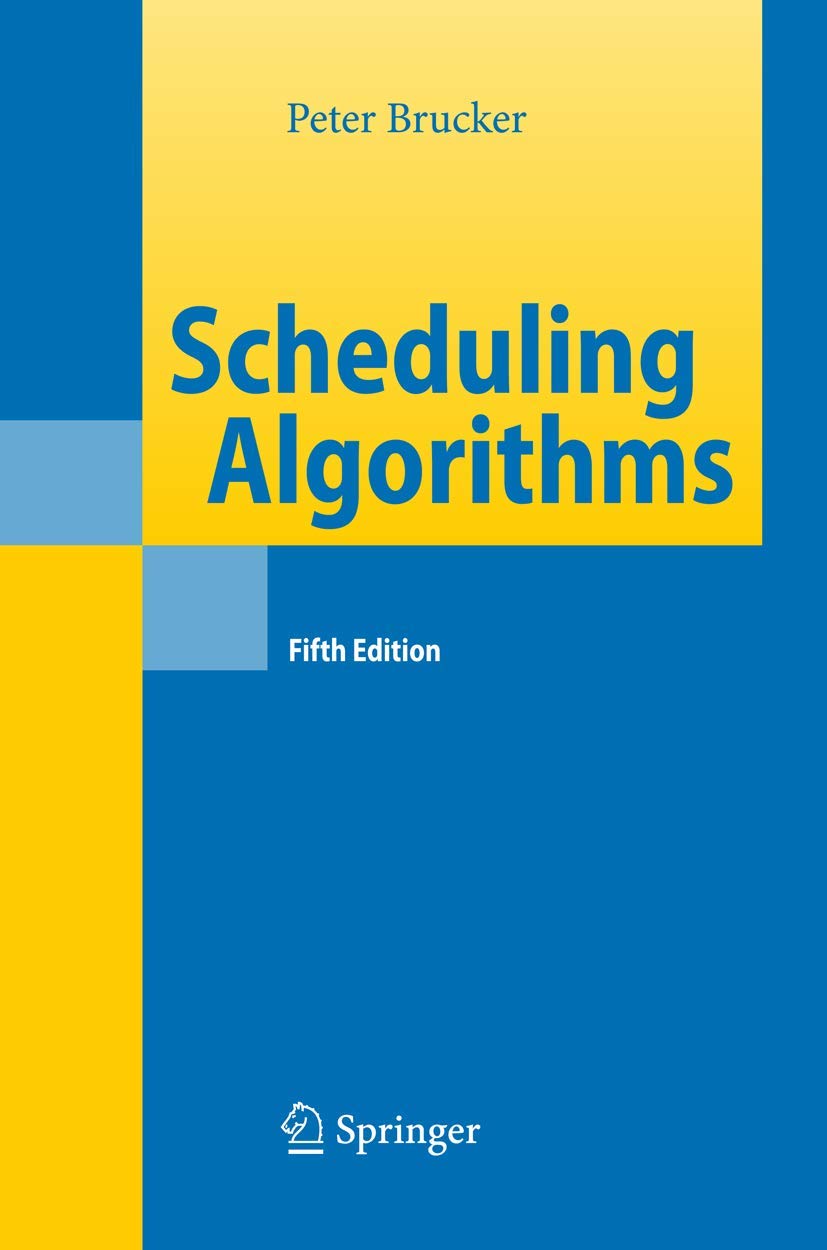 Scheduling Algorithms: Brucker, Peter: 9783540695158: Amazon.com: Books