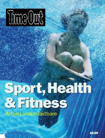 "Time Out" Sport, Health and Fitness: Amazon.co.uk: Time Out Guides ...
