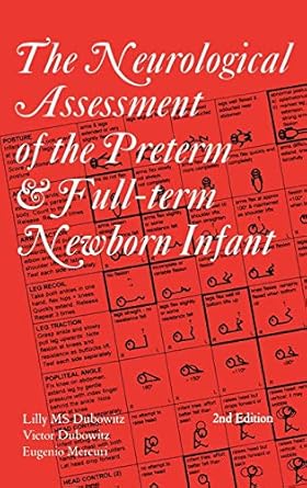 The Neurological Assessment of the Preterm & Full-Term Newborn Infant ...