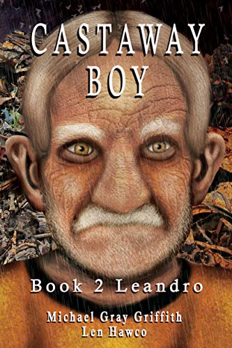 Amazon.com: Castaway Boy: Book 2 Leandro eBook : Gray Grifftith ...