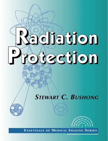Buy Radiation Protection: Essentials of Medical Imaging Series Book ...