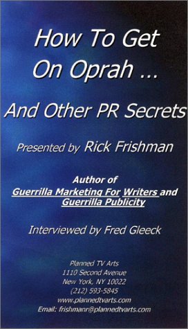 How to Get on Oprah ... and Other PR Secrets : Frishman, Rick: Amazon ...