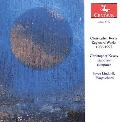 Christopher Keyes, Joyce Lindorff - Keyboard Works: Compuintromusic ...