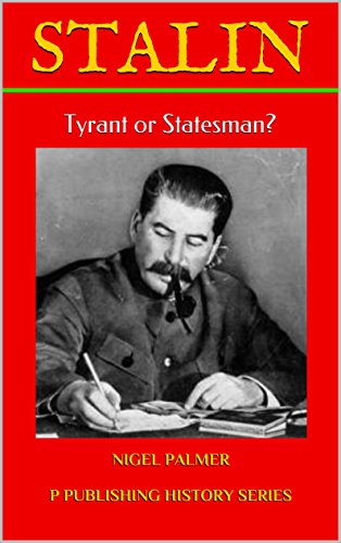 Amazon.com: STALIN: Tyrant or Statesman? (P Publishing History Series ...