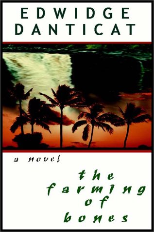 The Farming Of Bones: Edwidge Danticat, Rebecca Nicholas: 9780736648912 ...