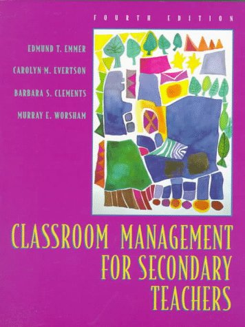Classroom Management for Secondary Teachers: Edmund T. Emmer ...