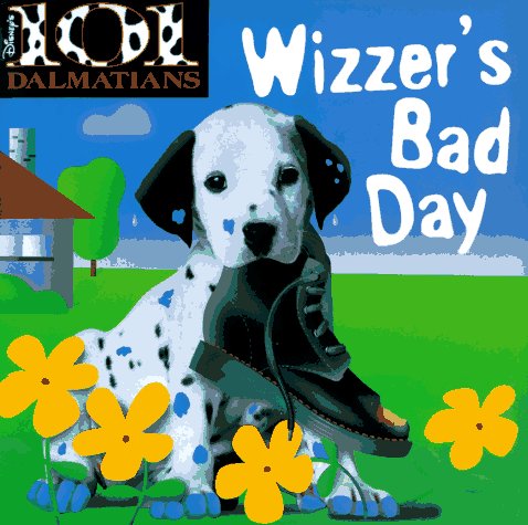 Wizzer's Bad Day (Disney's 101 Dalmatians) : Kassirer, Sue, Smith ...