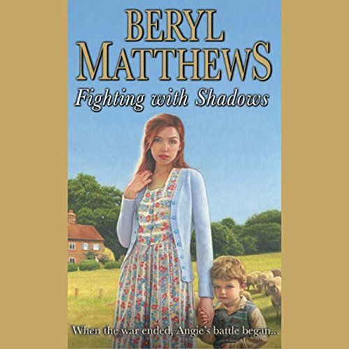 Fighting with Shadows (Audio Download): Beryl Matthews, Annie Aldington ...