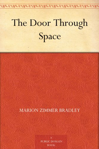 The Door Through Space - Kindle edition by Bradley, Marion Zimmer ...
