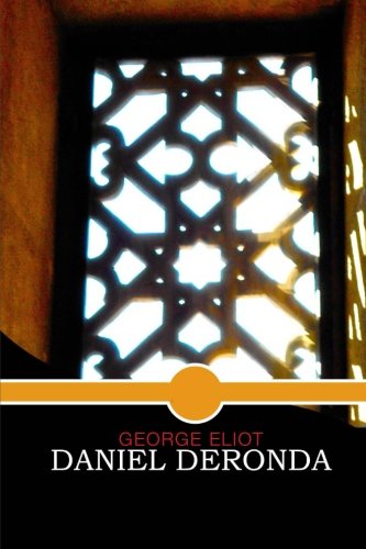 Daniel Deronda: George Eliot: 9781514615362: Amazon.com: Books