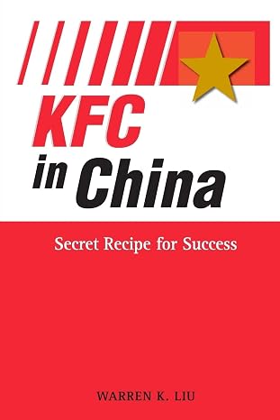 KFC in China: Secret Recipe for Success: Liu, Warren: 9780470823842 ...