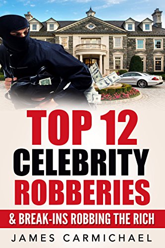 Celebrity Robberies : Top 12 Celebrity Robberies and Break-Ins Robbing ...