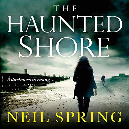 The Haunted Shore (Audio Download): Neil Spring, Jasmine Blackborow ...