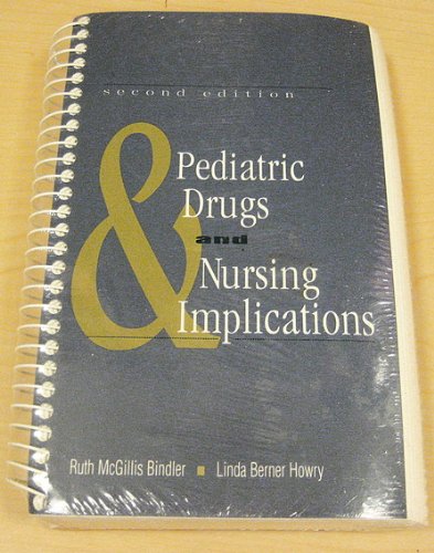 Pediatric Drugs & Nursing Implications (2nd Edition): 9780838580851 ...