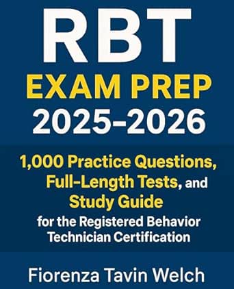 RBT Exam Prep 2025-2026: 1,000 Practice Questions, Full-Length Tests ...