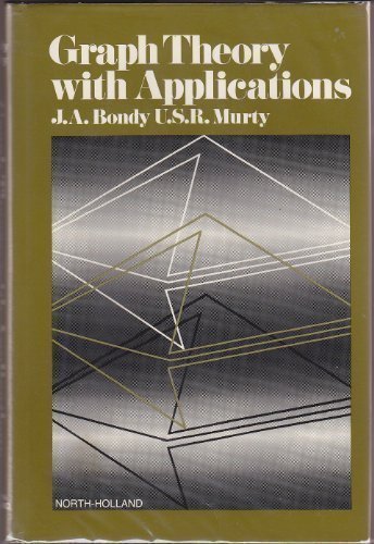 Graph Theory With Applications by John Adrian Bondy (1976-06-05): J.A ...