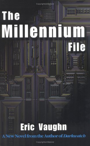 The Millennium File: Vaughn, Eric: 9780966993028: Amazon.com: Books