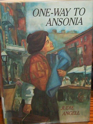 One Way to Ansonia (Hardback Dustjacket) First Edtion: Judie Angell ...