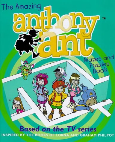 The Amazing Anthony Ant Mazes and Puzzles Book: Philpot, Graham ...