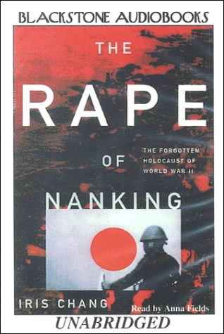The Rape of Nanking: CHANG, IRIS: 9780786113828: Amazon.com: Books