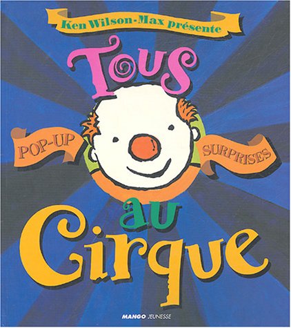 Amazon.com: Tous Au Cirque: 9782740418598: Books