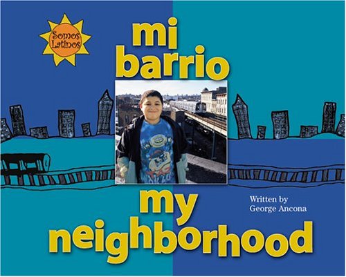 Mi Barrio / My Neighborhood (Somos Latinos / We Are Latinos) (Spanish ...