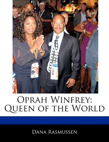 Amazon.co.jp: Oprah Winfrey: Queen of the World : Rasmussen, Dana: 洋書