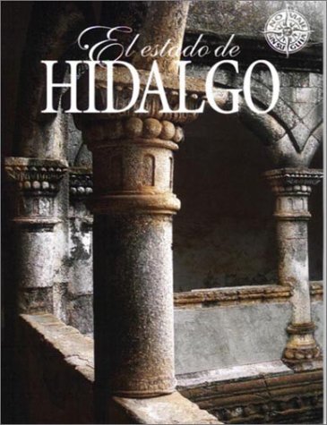El estado de Hidalgo (No viaje sin su guia) (Spanish Edition ...