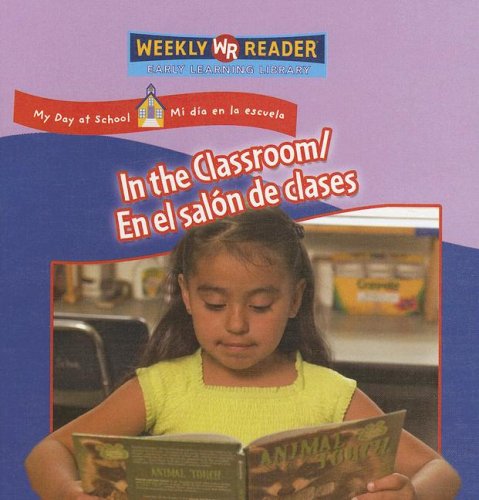 In the Classroom/ En El Salon De Clases: En El Salon De Clases (My Day ...