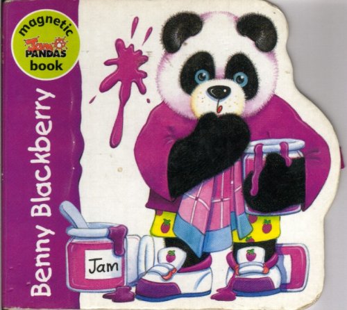 Benny Blackberry (Jam Panda Magnets): unknown author: 9780752531304 ...