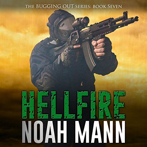 Hellfire: The Bugging Out Series, Book 7 (Audio Download): Noah Mann ...