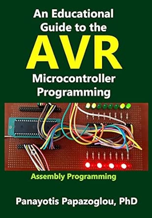 Amazon.com: An Educational Guide to the AVR Microcontroller Programming ...