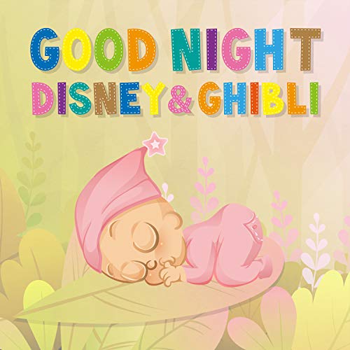 Spiele GOOD NIGHT Disney & GHIBLI von Wave and music box α wave auf ...