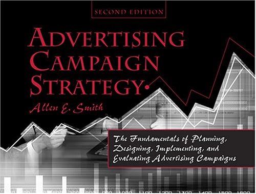 ADVERTISING CAMPAIGN: THE FUNDAMENTALS OF PLANNING, DESIGNING ...