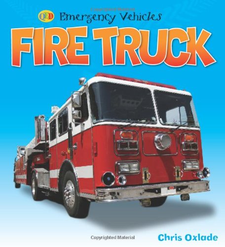 Fire Truck (Emergency Vehicles): Amazon.co.uk: Oxlade, Chris ...