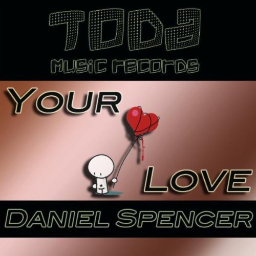Your Love by Daniel Spencer on Amazon Music - Amazon.com