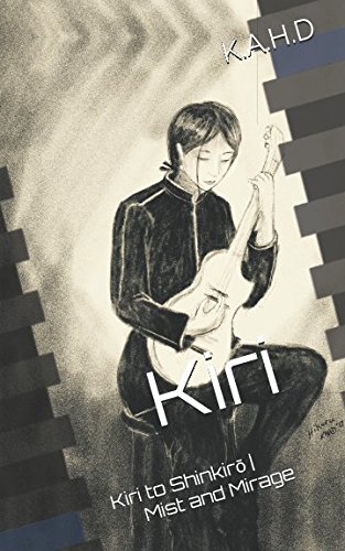 Kiri: Kiri to Shinkirō | Mist and Mirage: Amazon.co.uk: D, K. A.H ...