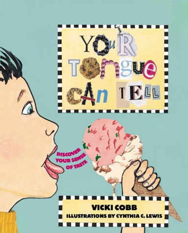 Your Tongue Can Tell: Discover Your Sense of Taste (Five Senses): Cobb ...