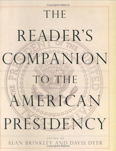 The Reader's Companion to the American Presidency (Reader's Companion ...