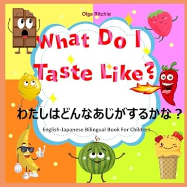 What Do I Taste Like? English-Japanese Bilingual Book For Children ...