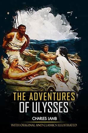 The Adventures of Ulysses: illustrated and Original Classic Novel eBook ...