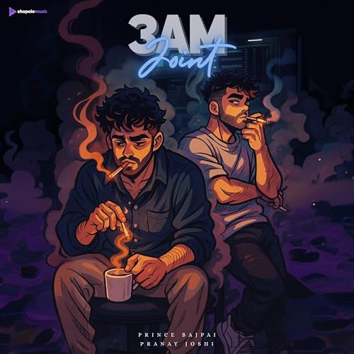 Spiele 3AM JOINT von Prince Bajpai feat. Pranay Joshi auf Amazon Music ab