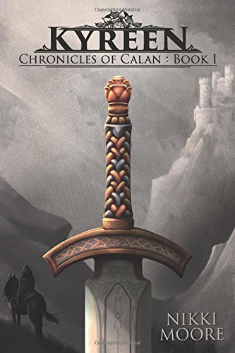 Kyreen (Chronicles of Calan): Moore, Nikki, Armstrong, Ryann ...
