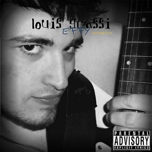 Amazon.com: Effy (Acoustic) [Explicit] : Louis Grassi: Digital Music